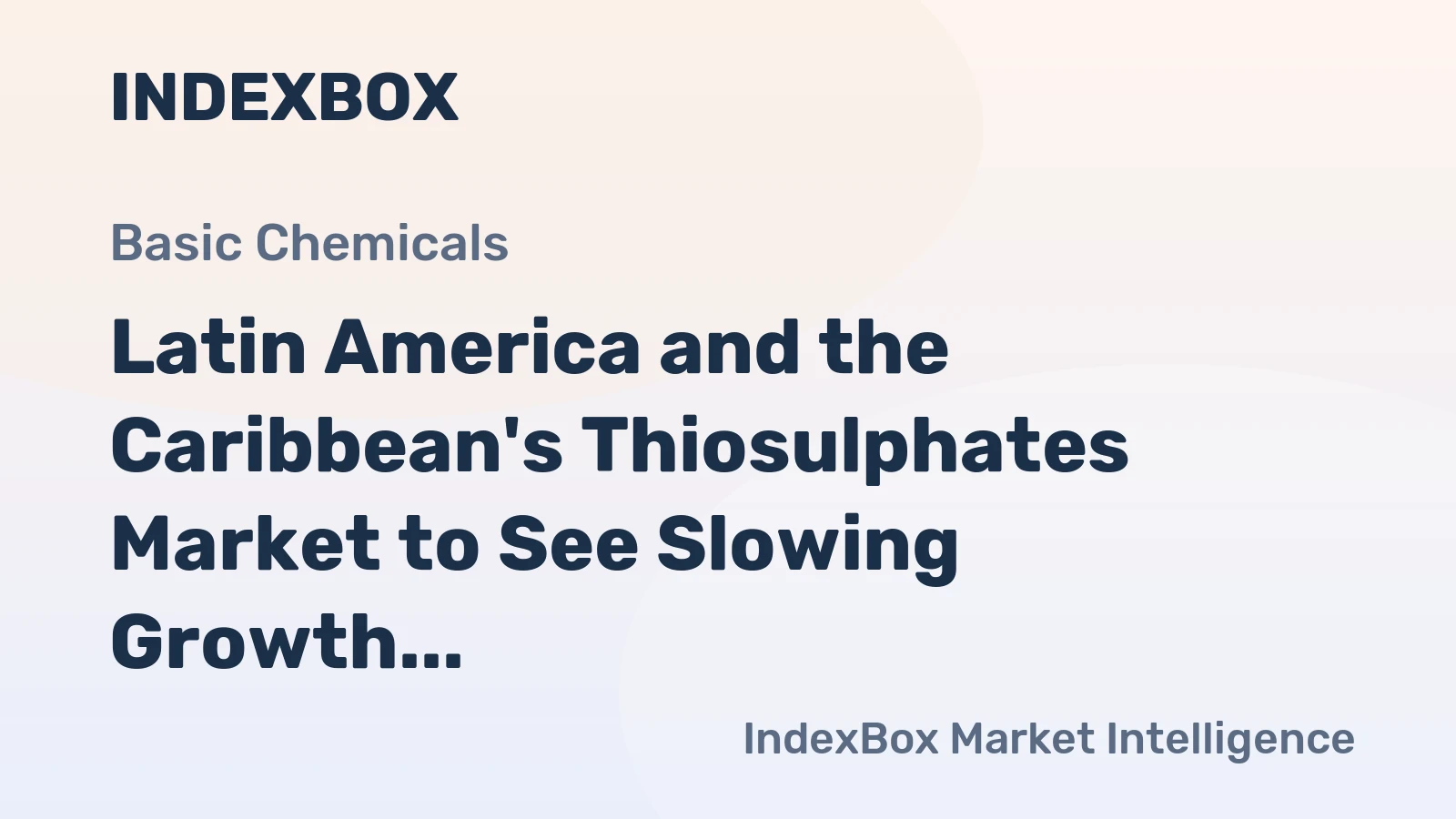 Latin America and the Caribbean's Thiosulphates Market to See Slowing Growth With an 18% Volume CAGR Through 2035
