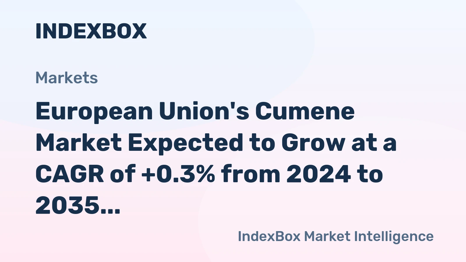 European Union's Cumene Market Expected to Grow at a CAGR of +0.3% from 2024 to 2035
