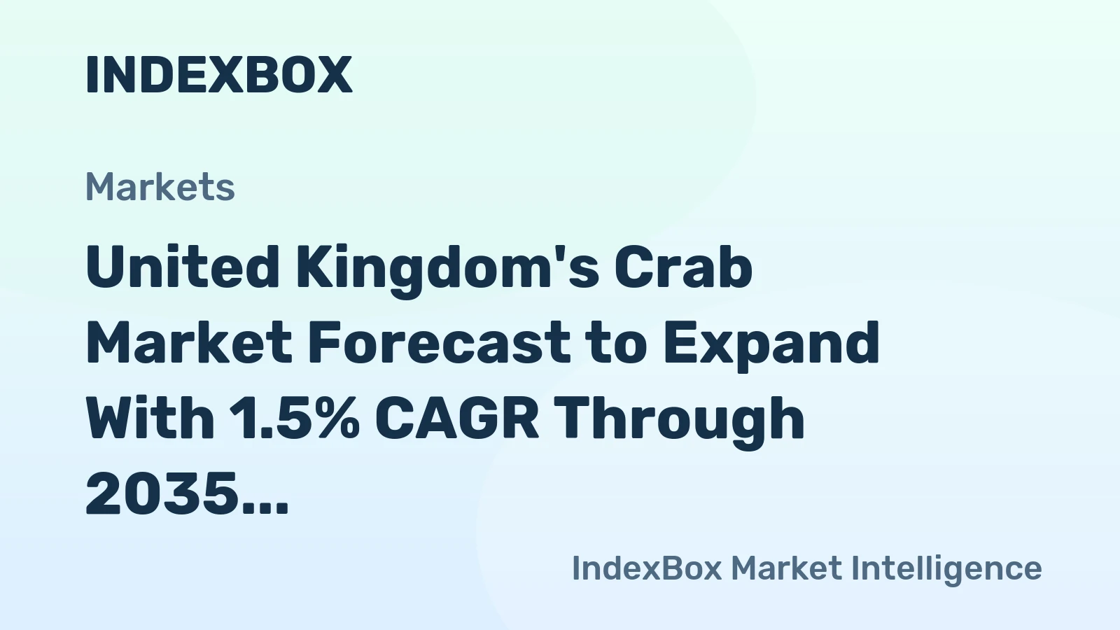 United Kingdom's Crab Market Forecast to Expand With 1.5% CAGR Through 2035