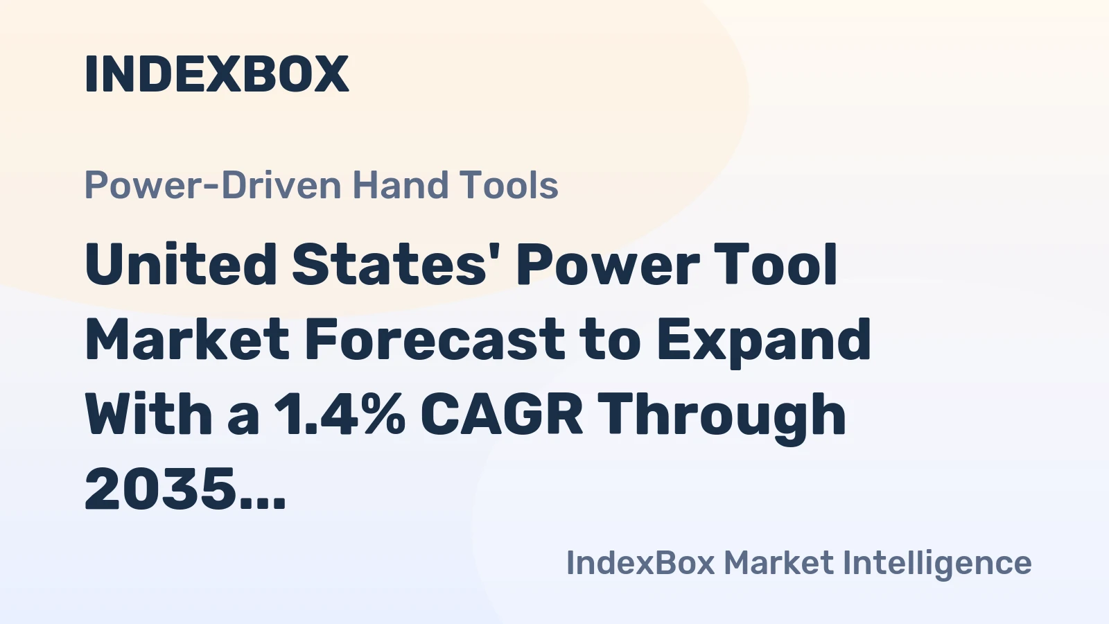 United States' Power Tool Market Forecast to Expand With a 1.4% CAGR Through 2035