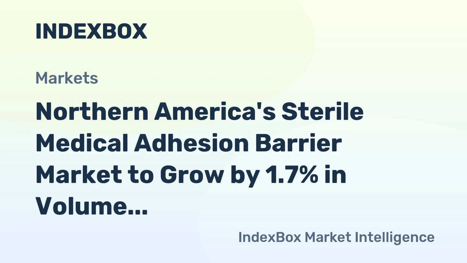 Northern America's Sterile Medical Adhesion Barrier Market to Grow by 1.7% in Volume and Reach 11K Tons by 2035, Valued at $3.9B