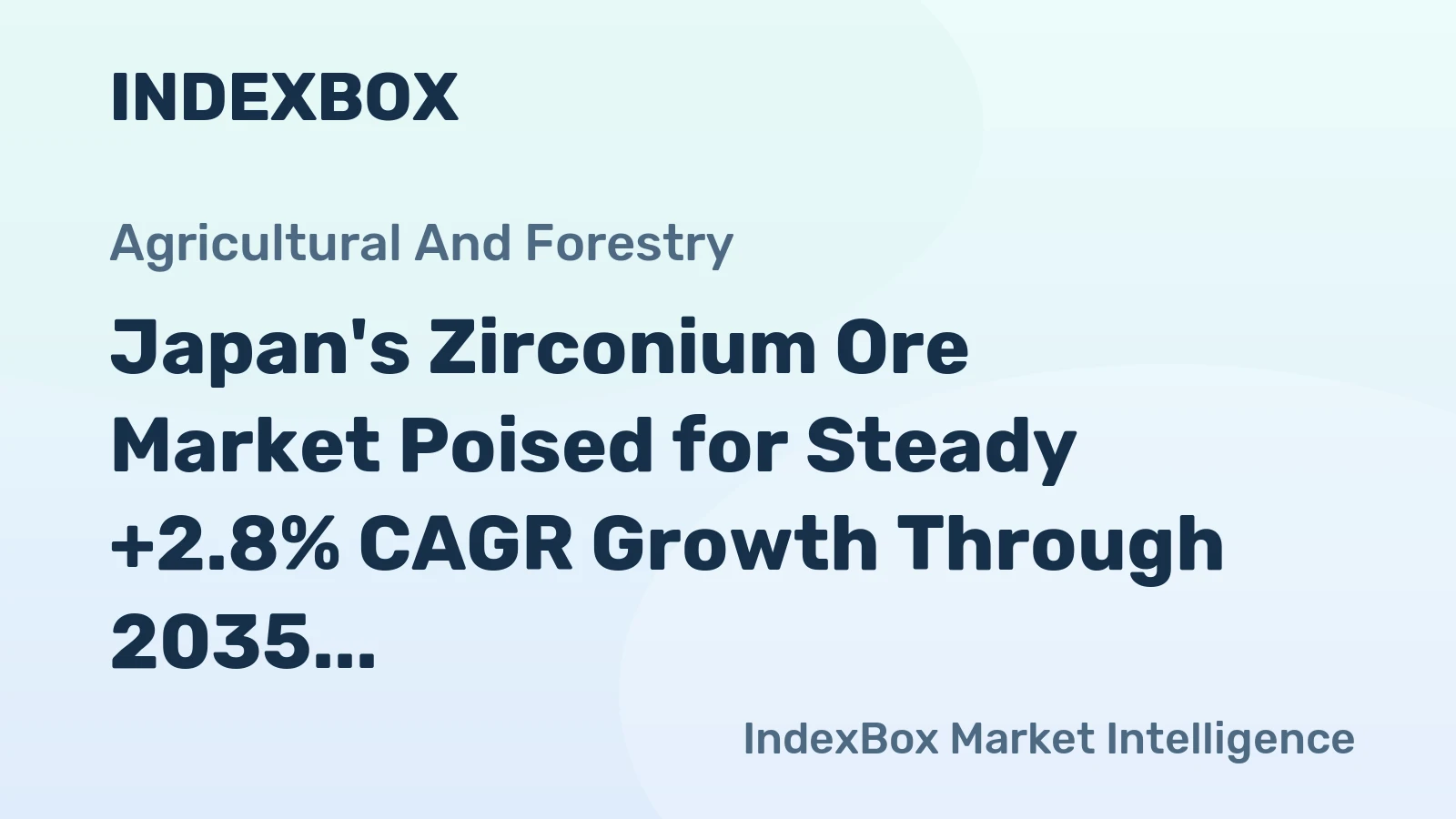 Japan's Zirconium Ore Market Poised for Steady +2.8% CAGR Growth Through 2035