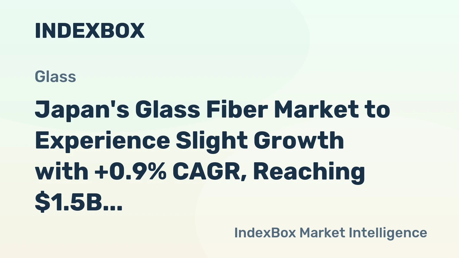 Japan's Glass Fiber Market to Experience Slight Growth with +0.9% CAGR, Reaching $1.5B by 2035