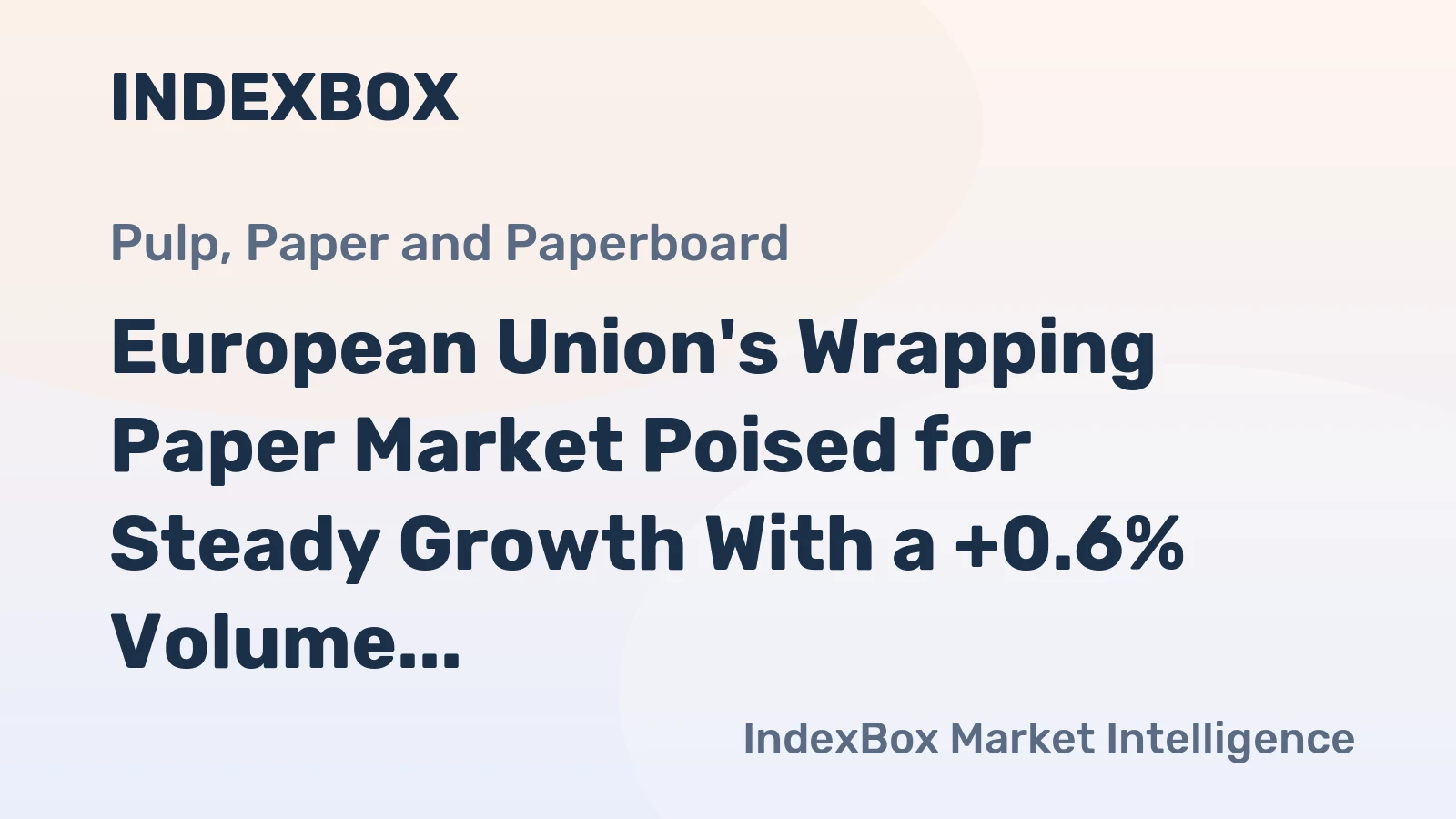 European Union's Wrapping Paper Market Poised for Steady Growth With a +0.6% Volume CAGR Through 2035