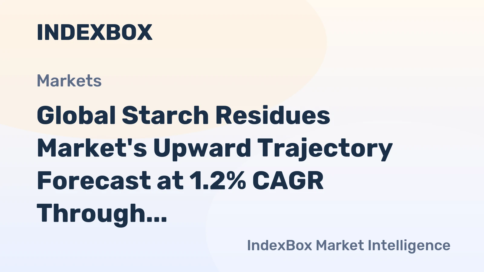 Global Starch Residues Market's Upward Trajectory Forecast at 1.2% CAGR Through 2035
