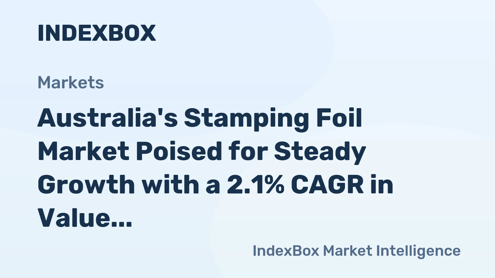 Australia's Stamping Foil Market Poised for Steady Growth with a 2.1% CAGR in Value