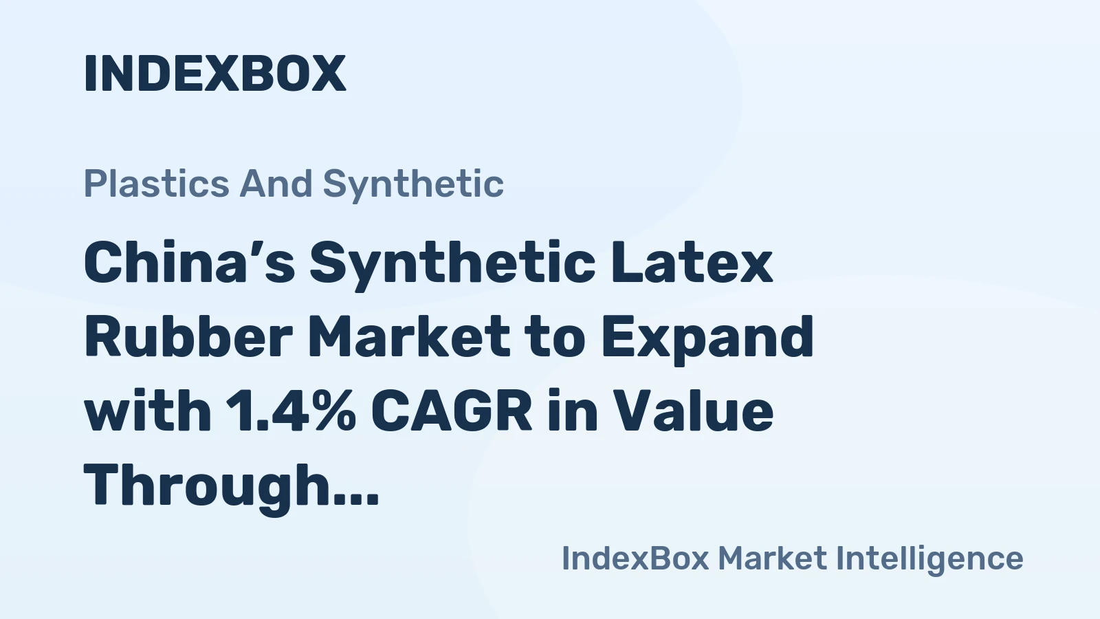 China’s Synthetic Latex Rubber Market to Expand with 1.4% CAGR in Value Through 2035