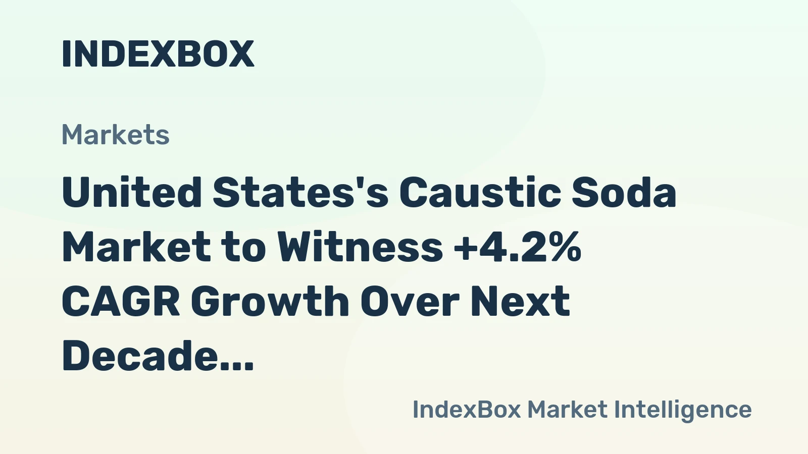 United States's Caustic Soda Market to Witness +4.2% CAGR Growth Over Next Decade