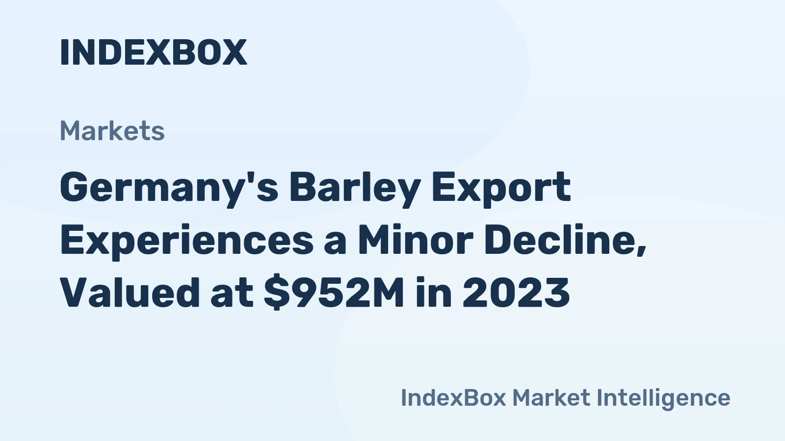 Germany's Barley Export Experiences a Minor Decline, Valued at $952M in 2023