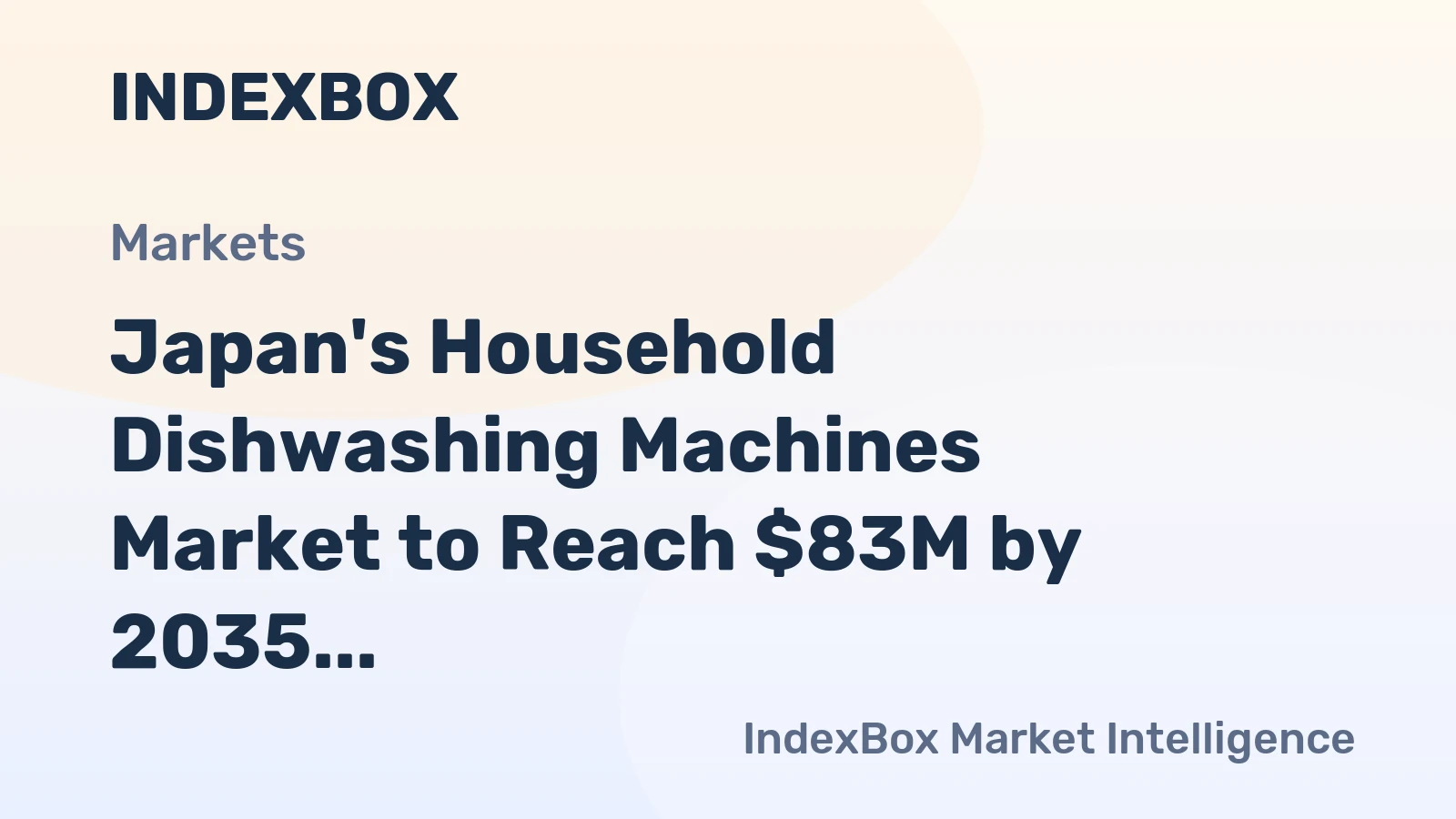 Japan's Household Dishwashing Machines Market to Reach $83M by 2035 with +2.9% CAGR