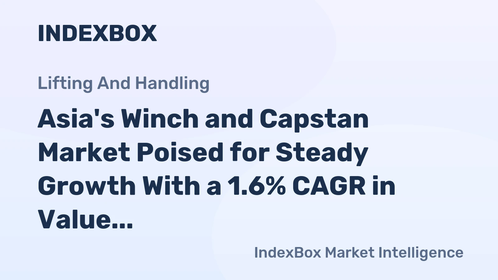 Asia's Winch and Capstan Market Poised for Steady Growth With a 1.6% CAGR in Value Through 2035