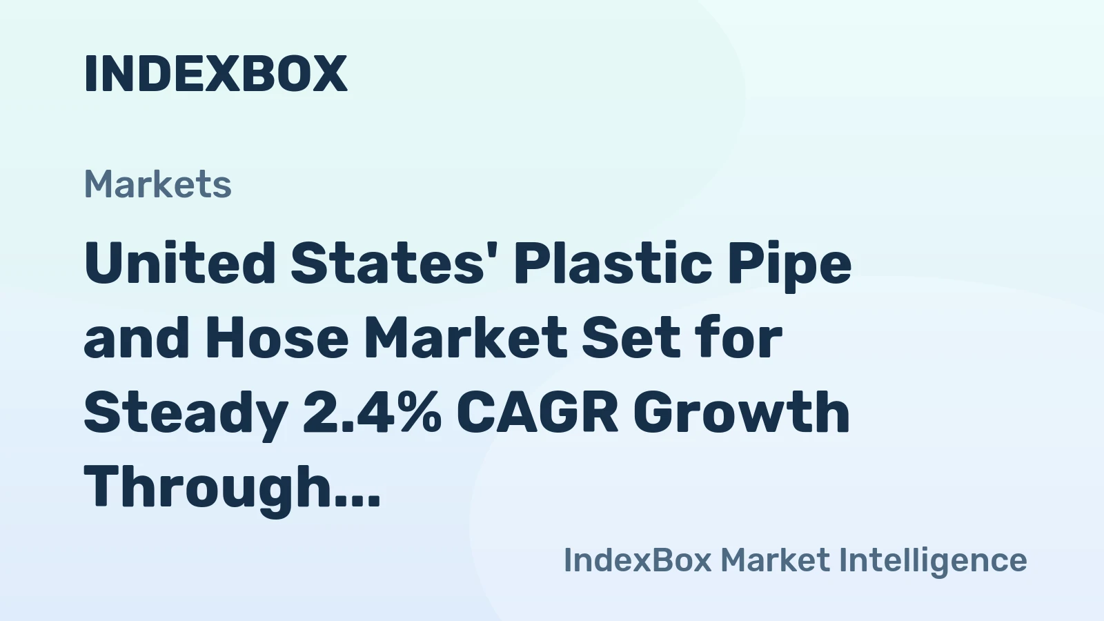 United States' Plastic Pipe and Hose Market Set for Steady 2.4% CAGR Growth Through 2035