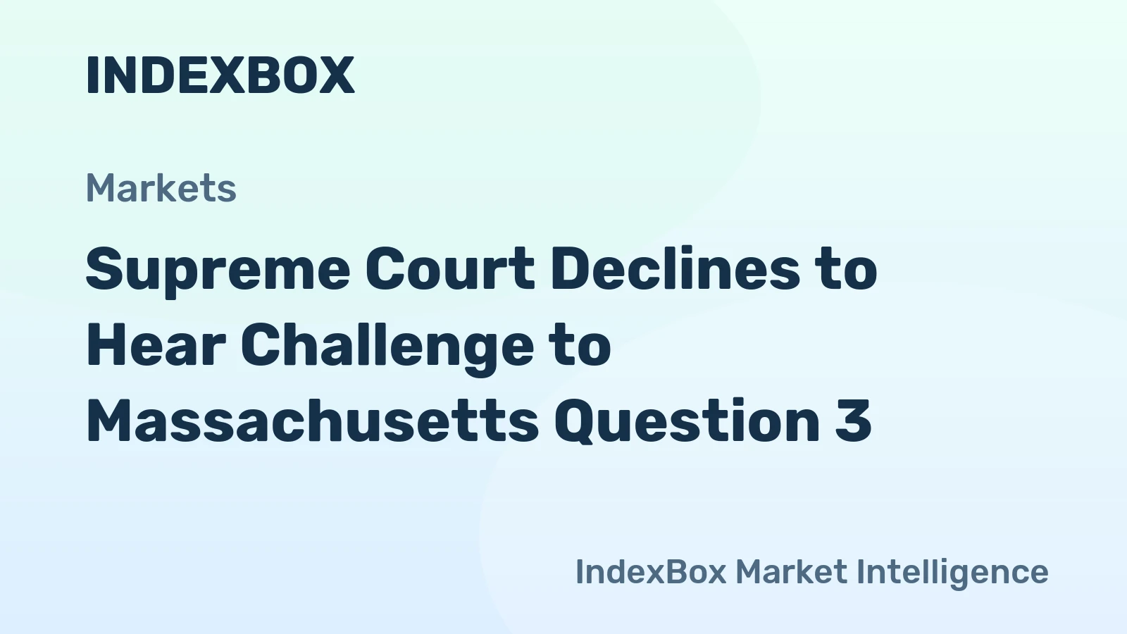 Supreme Court Declines to Hear Challenge to Massachusetts Question 3