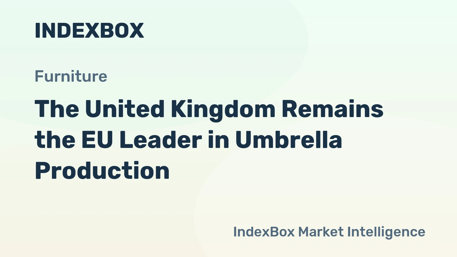 The United Kingdom Remains the EU Leader in Umbrella Production