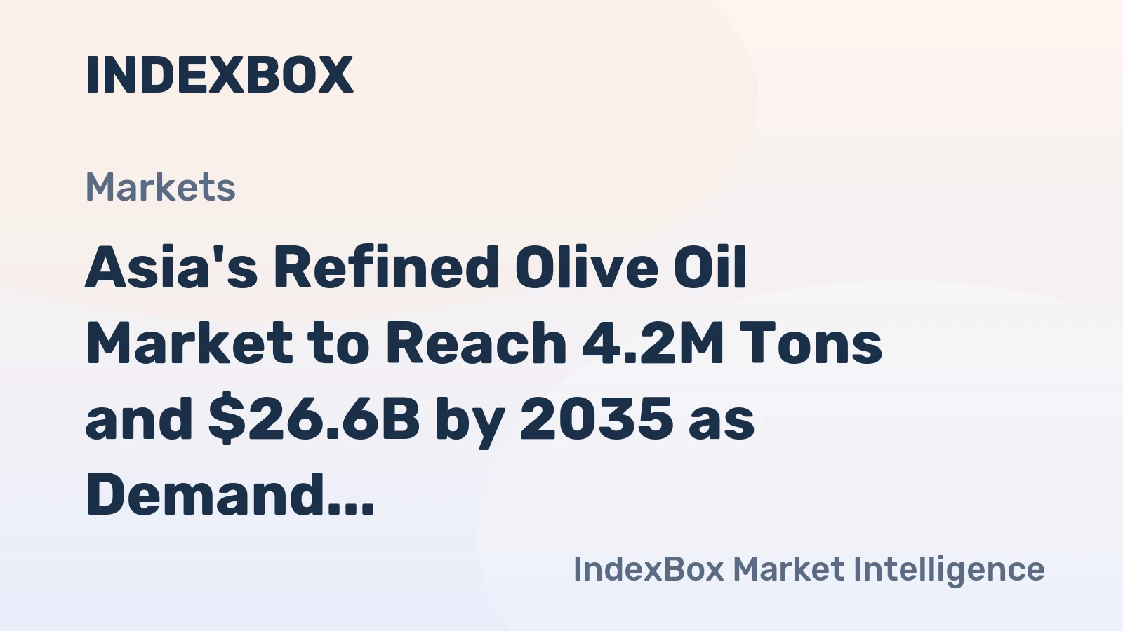 Asia's Refined Olive Oil Market to Reach 4.2M Tons and $26.6B by 2035 as Demand Surges