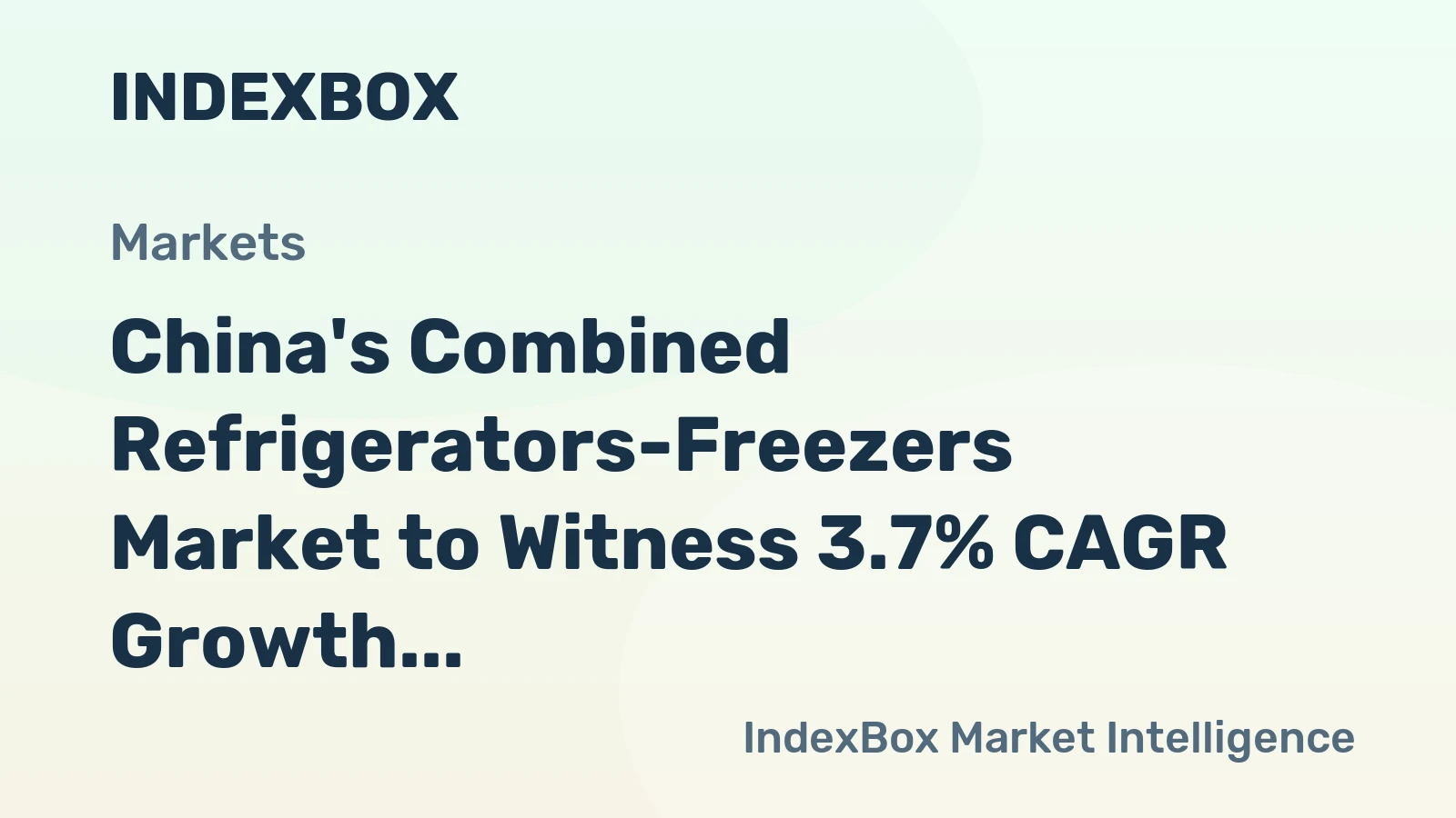 China's Combined Refrigerators-Freezers Market to Witness 3.7% CAGR Growth Over Next Decade, Reaching $13.5B by 2035