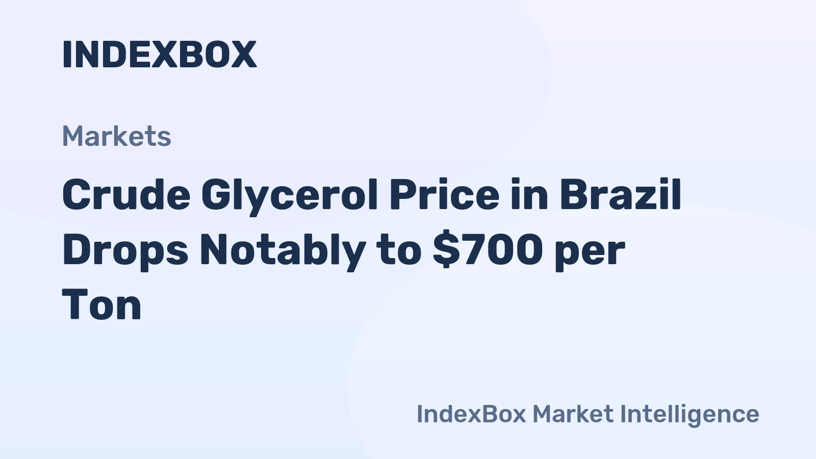 Crude Glycerol Price in Brazil Drops Notably to $700 per Ton