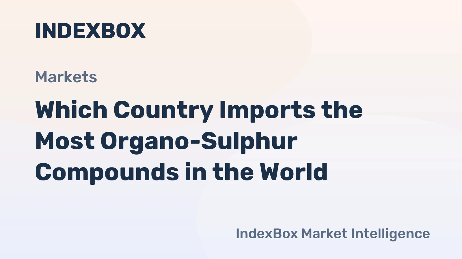 Which Country Imports the Most Organo-Sulphur Compounds in the World?