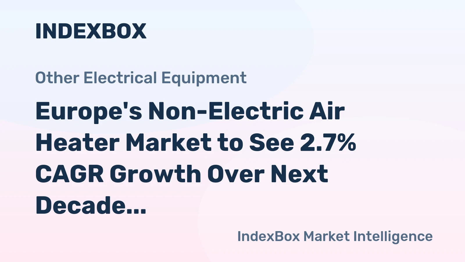 Europe's Non-Electric Air Heater Market to See 2.7% CAGR Growth Over Next Decade