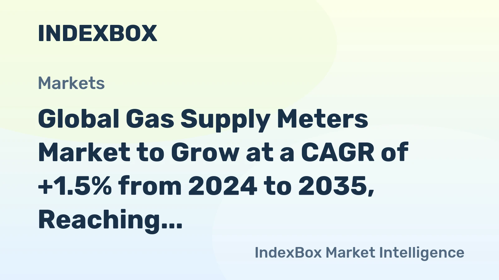 Global Gas Supply Meters Market to Grow at a CAGR of +1.5% from 2024 to 2035, Reaching $17.5B by 2035