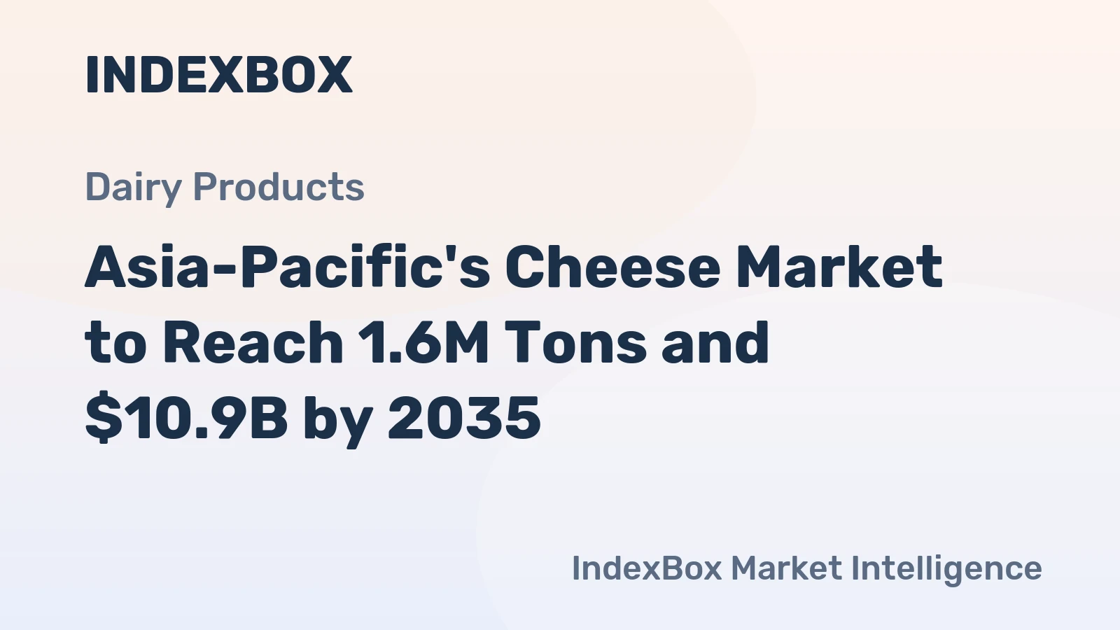 Asia-Pacific's Cheese Market to Reach 1.6M Tons and $10.9B by 2035