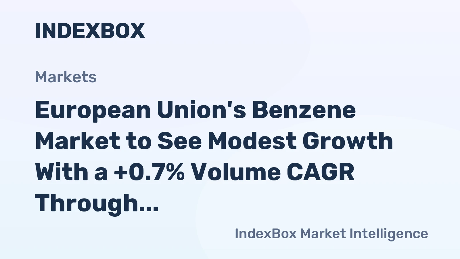 European Union's Benzene Market to See Modest Growth With a +0.7% Volume CAGR Through 2035