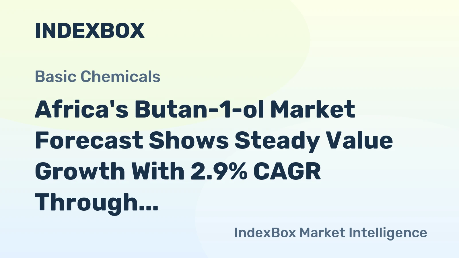 Africa's Butan-1-ol Market Forecast Shows Steady Value Growth With 2.9% CAGR Through 2035