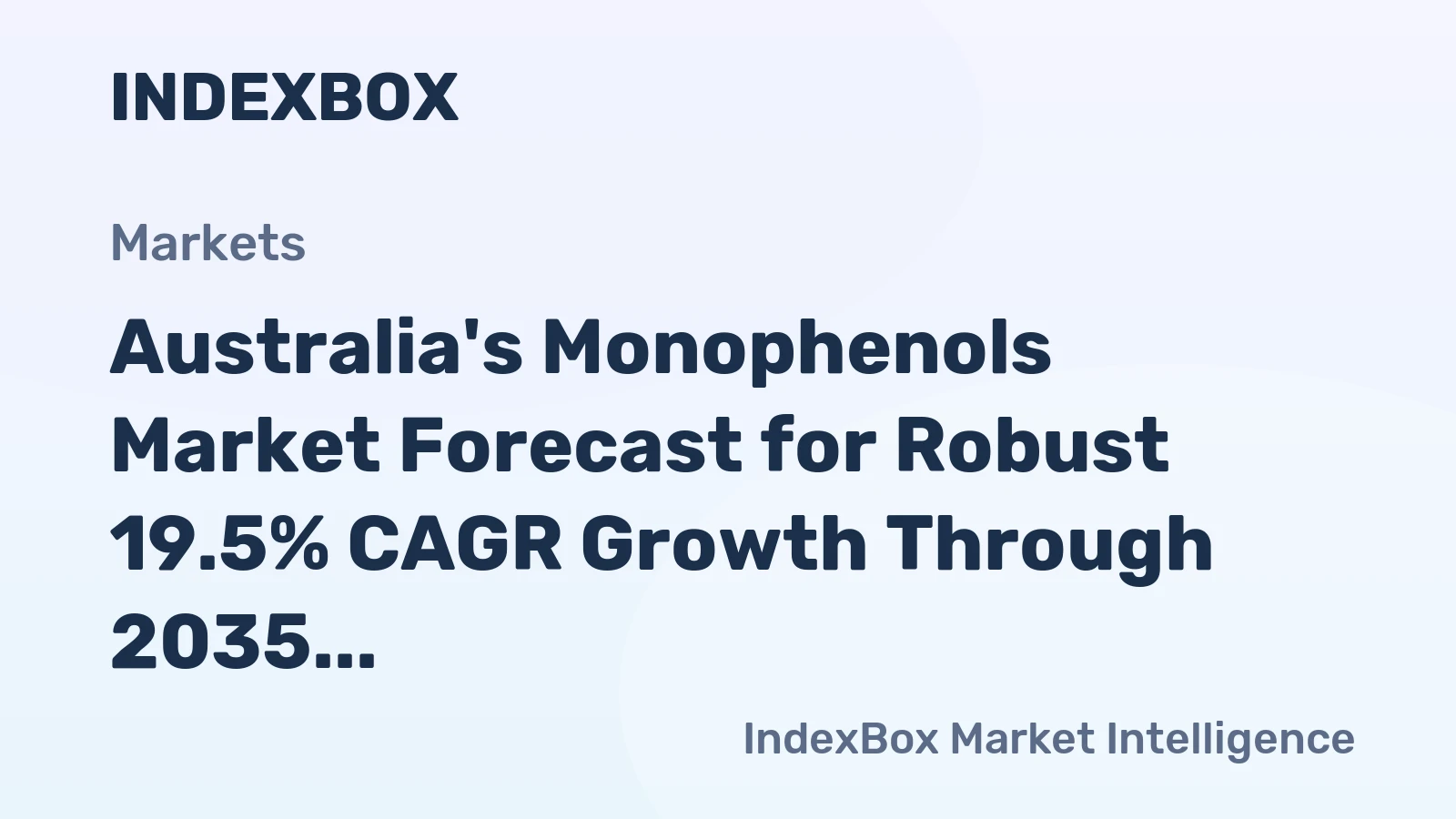 Australia's Monophenols Market Forecast for Robust 19.5% CAGR Growth Through 2035