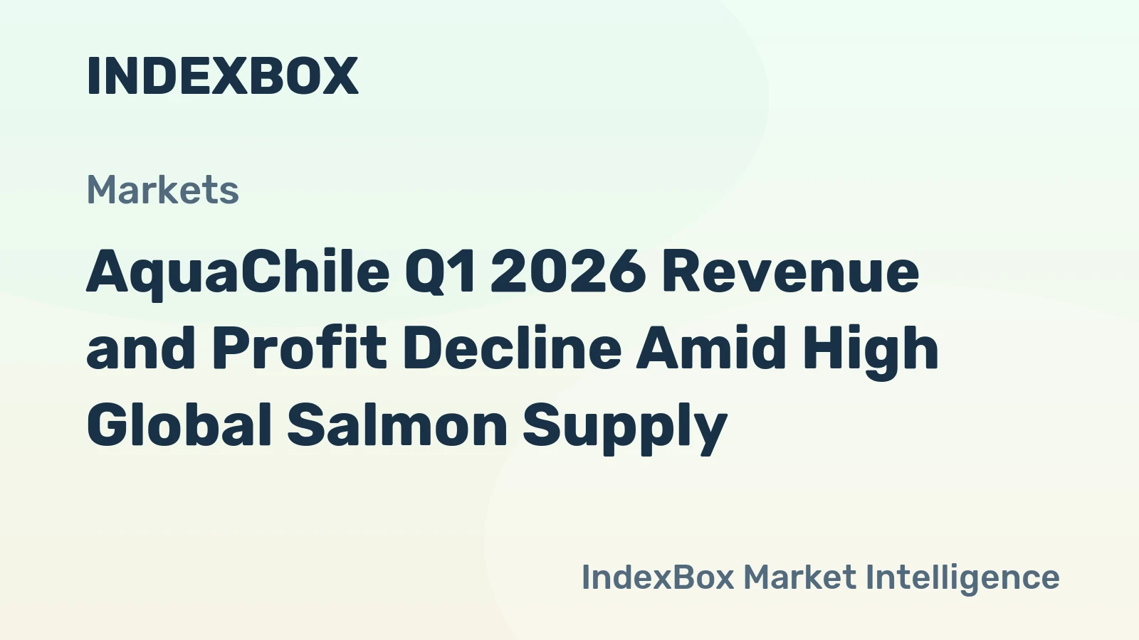 AquaChile Q1 2026 Revenue and Profit Decline Amid High Global Salmon Supply