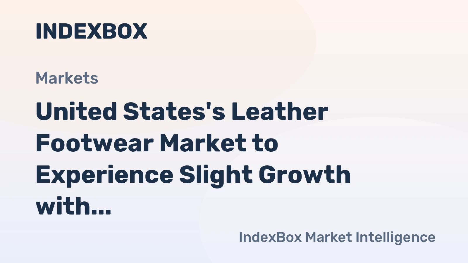 United States's Leather Footwear Market to Experience Slight Growth with +0.6% CAGR, Reaching $13.1B by 2035