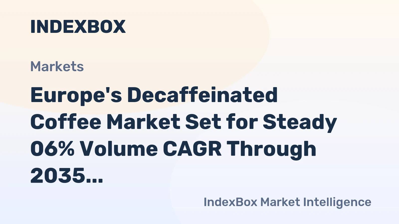 Europe's Decaffeinated Coffee Market Set for Steady 06% Volume CAGR Through 2035