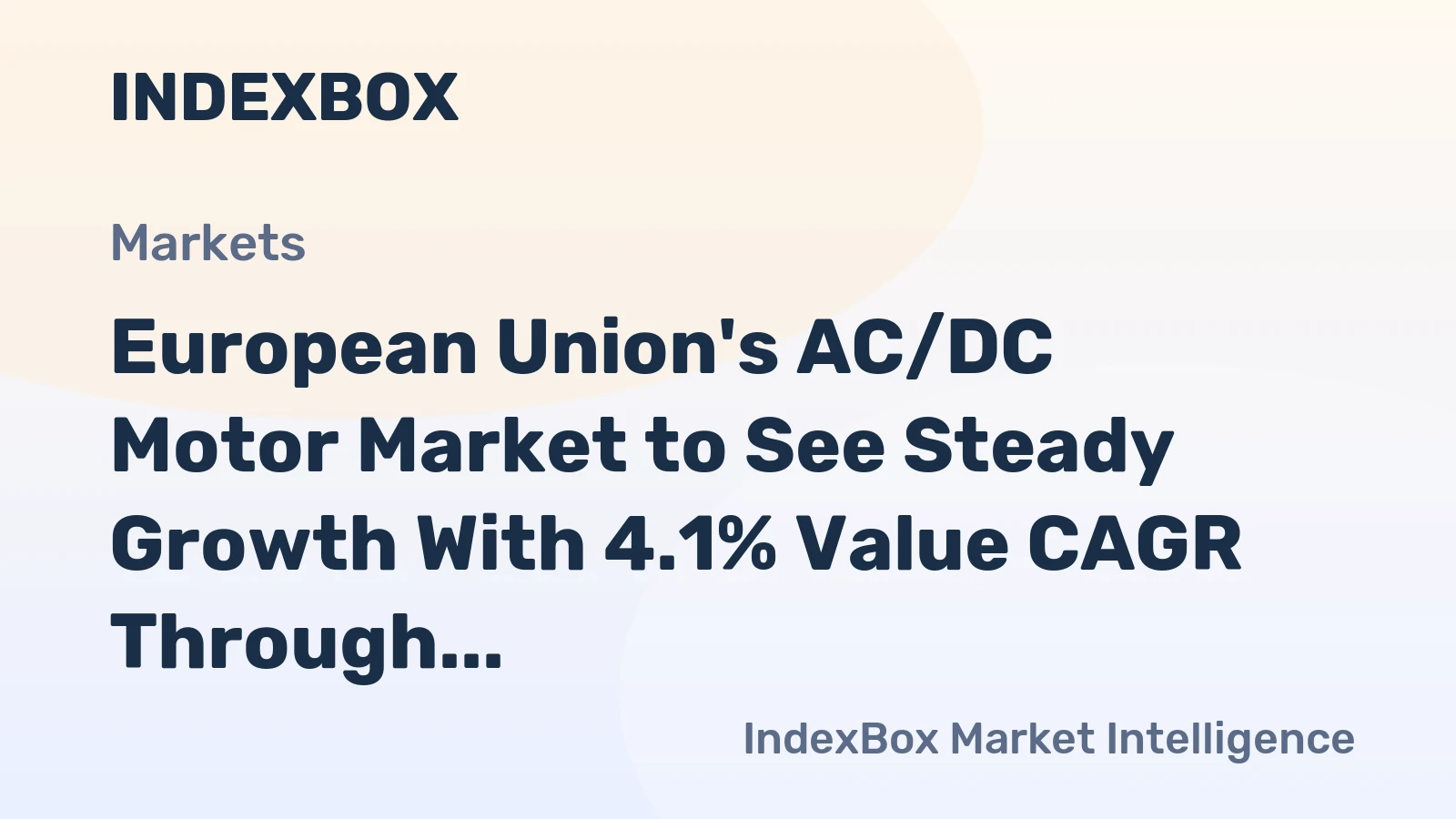 European Union's AC/DC Motor Market to See Steady Growth With 4.1% Value CAGR Through 2035