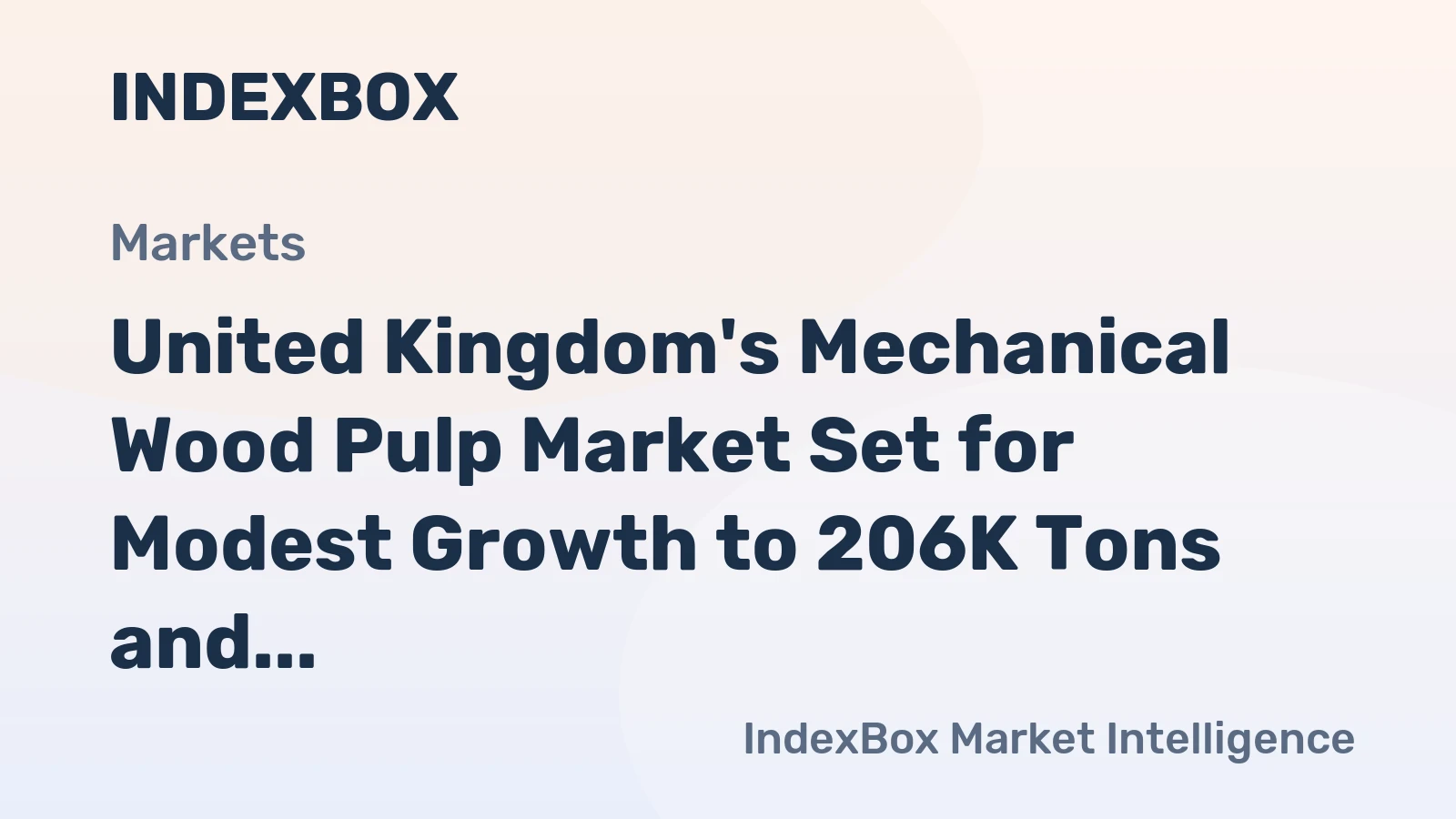 United Kingdom's Mechanical Wood Pulp Market Set for Modest Growth to 206K Tons and $113M by 2035