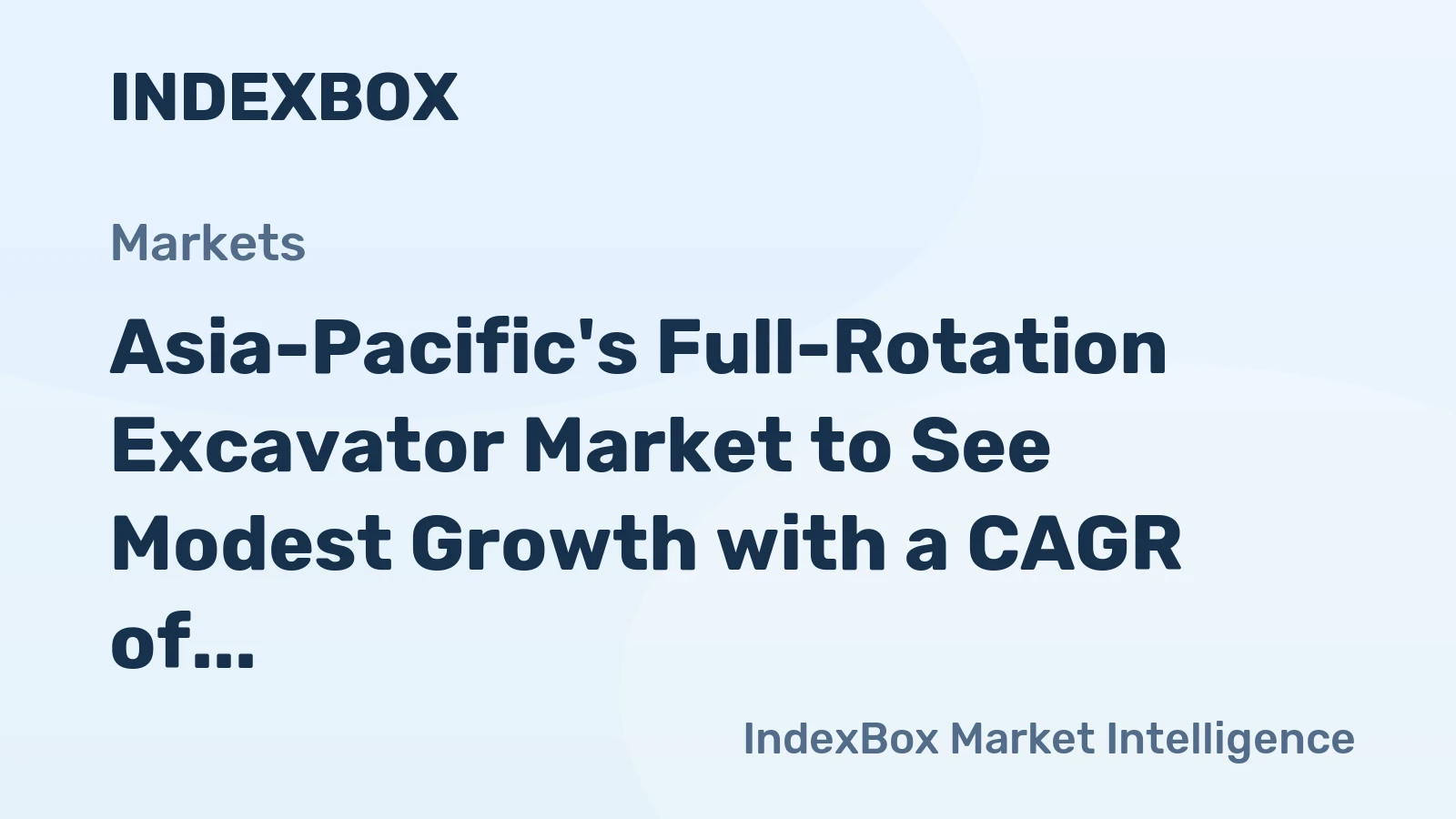 Asia-Pacific's Full-Rotation Excavator Market to See Modest Growth with a CAGR of +1.8% from 2024 to 2035