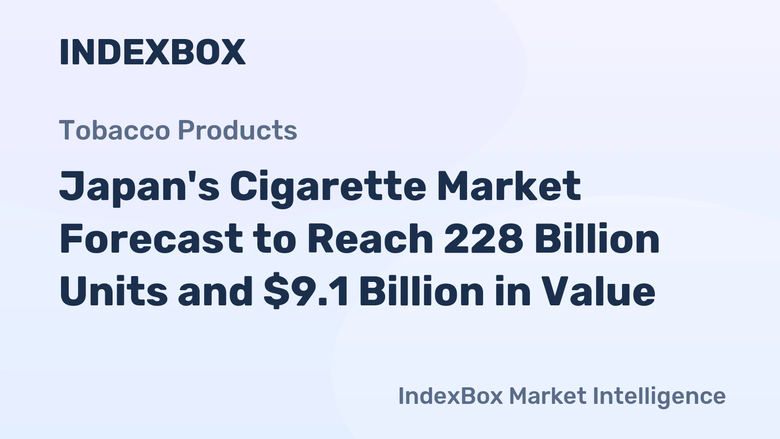 Japan's Cigarette Market Forecast to Reach 228 Billion Units and $9.1 Billion in Value