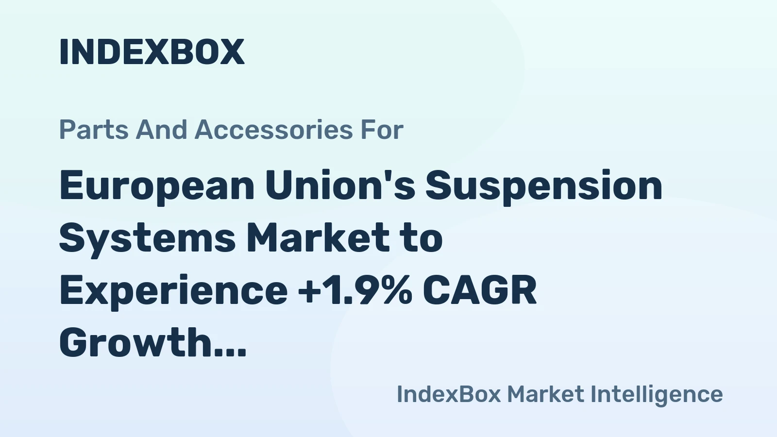 European Union's Suspension Systems Market to Experience +1.9% CAGR Growth Through 2035, Reaching 1.1M Tons