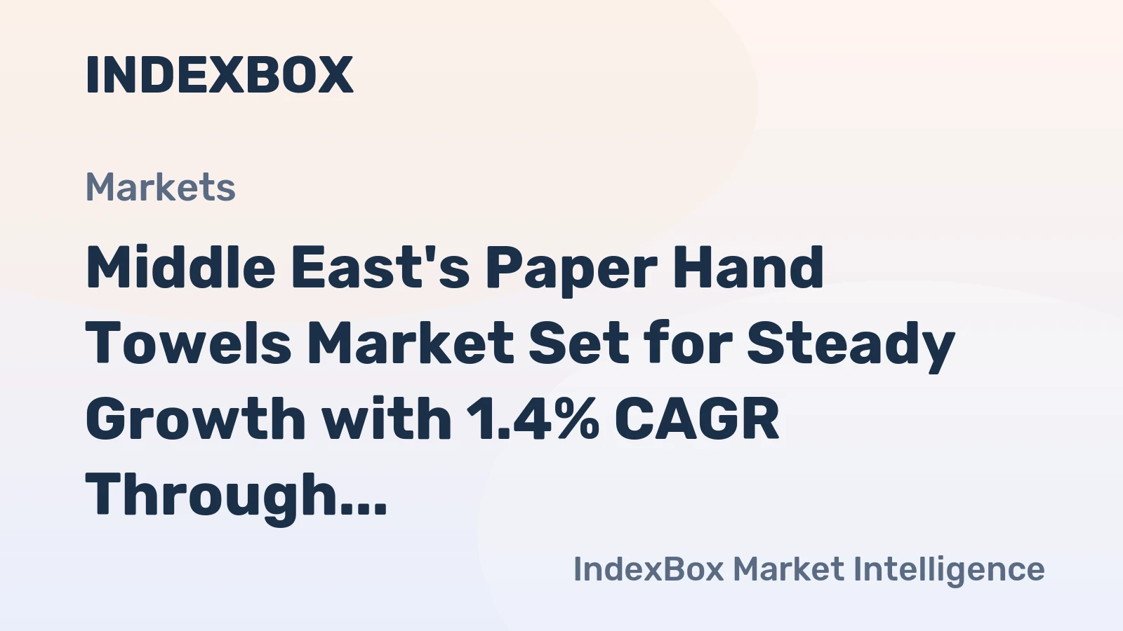 Middle East's Paper Hand Towels Market Set for Steady Growth with 1.4% CAGR Through 2035