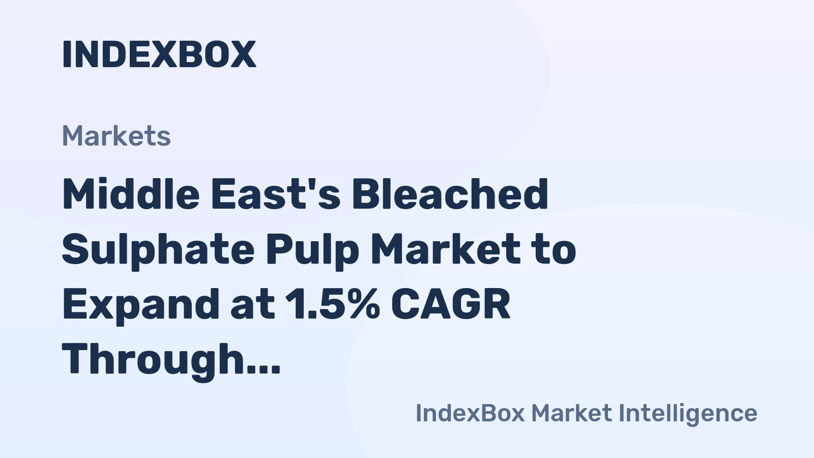 Middle East's Bleached Sulphate Pulp Market to Expand at 1.5% CAGR Through 2035