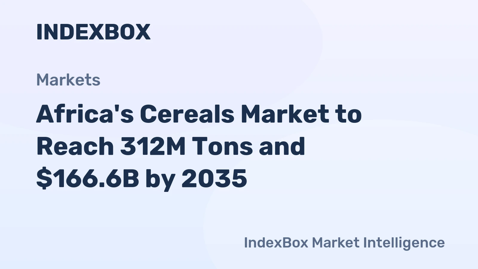 Africa's Cereals Market to Reach 312M Tons and $166.6B by 2035