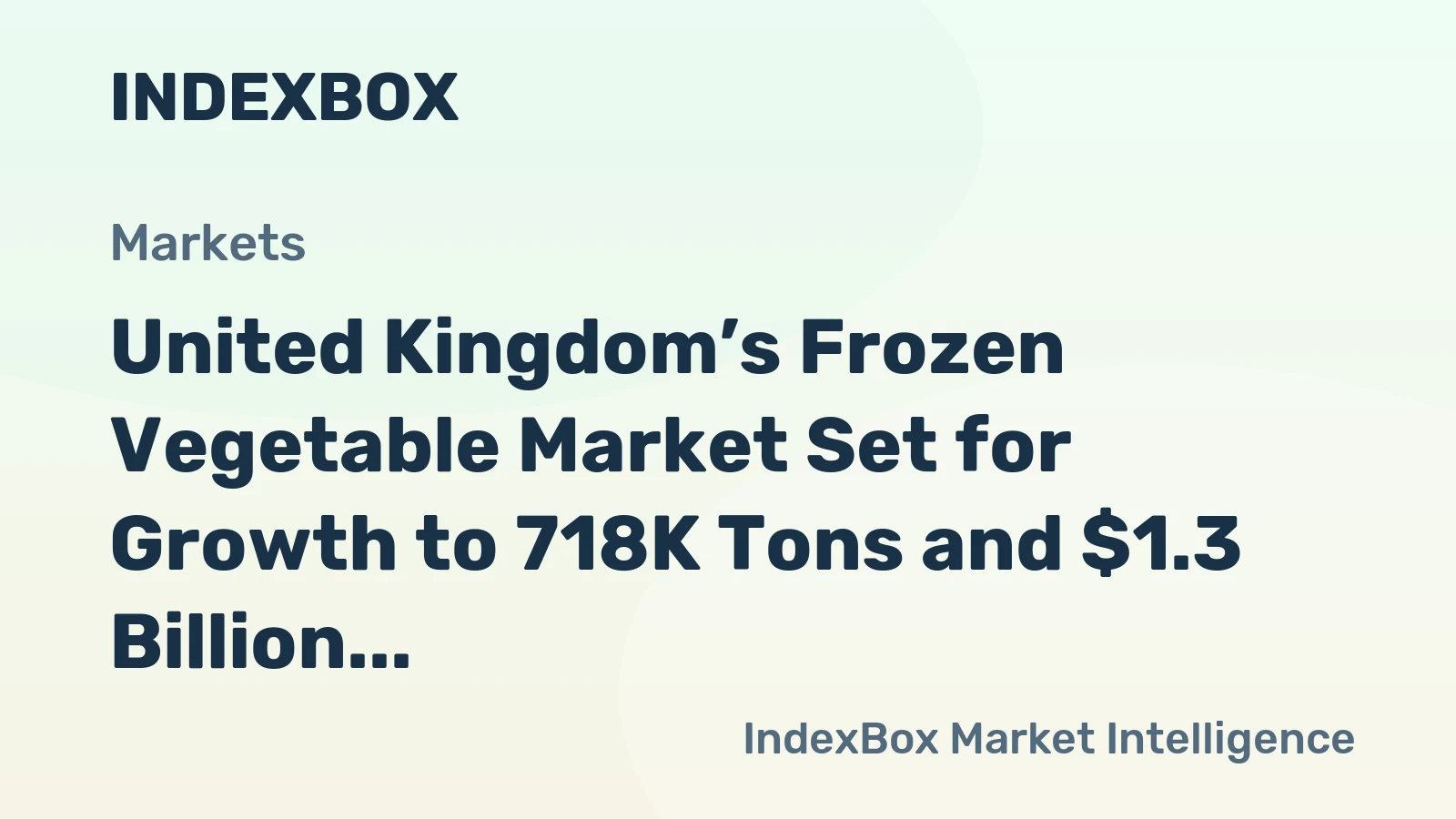 United Kingdom’s Frozen Vegetable Market Set for Growth to 718K Tons and $1.3 Billion in Value