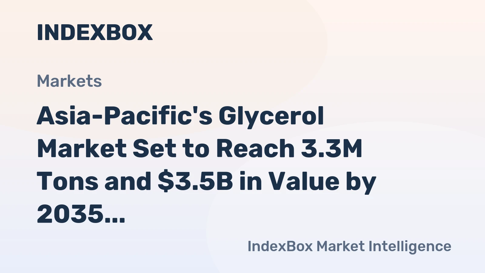 Asia-Pacific's Glycerol Market Set to Reach 3.3M Tons and $3.5B in Value by 2035