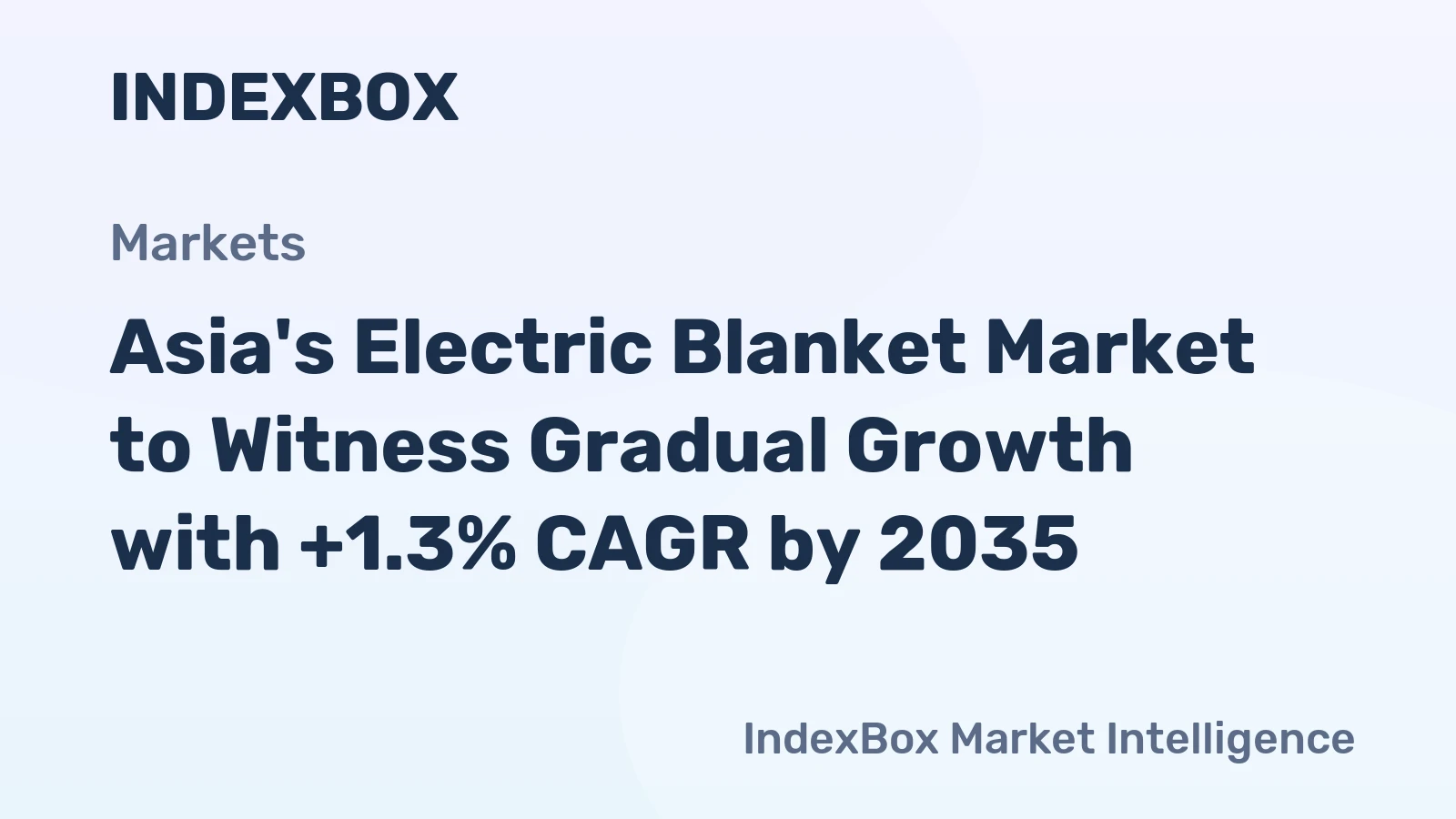 Asia's Electric Blanket Market to Witness Gradual Growth with +1.3% CAGR by 2035