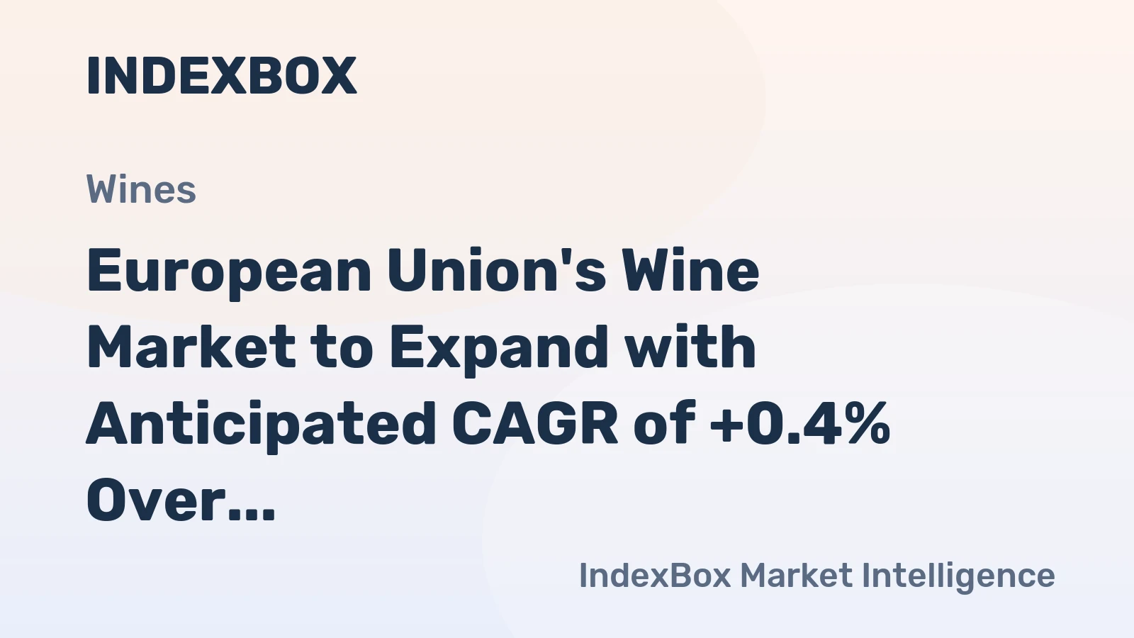 European Union's Wine Market to Expand with Anticipated CAGR of +0.4% Over Next Decade