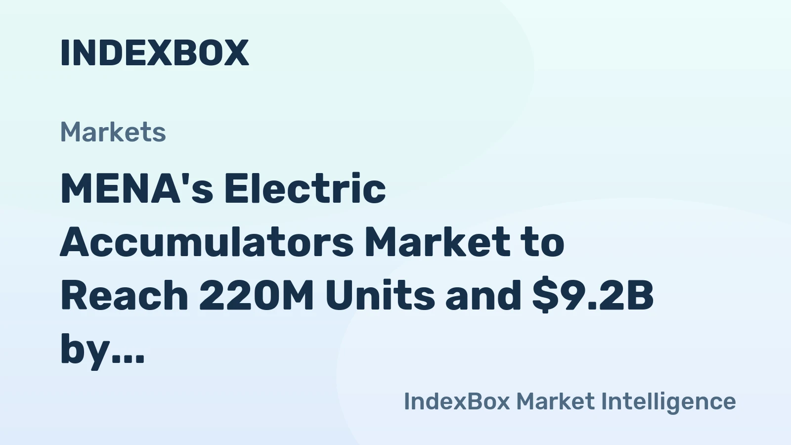 MENA's Electric Accumulators Market to Reach 220M Units and $9.2B by 2035