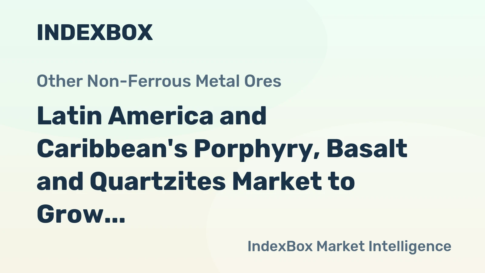 Latin America and Caribbean's Porphyry, Basalt and Quartzites Market to Grow at 1.5% CAGR Over Next Decade