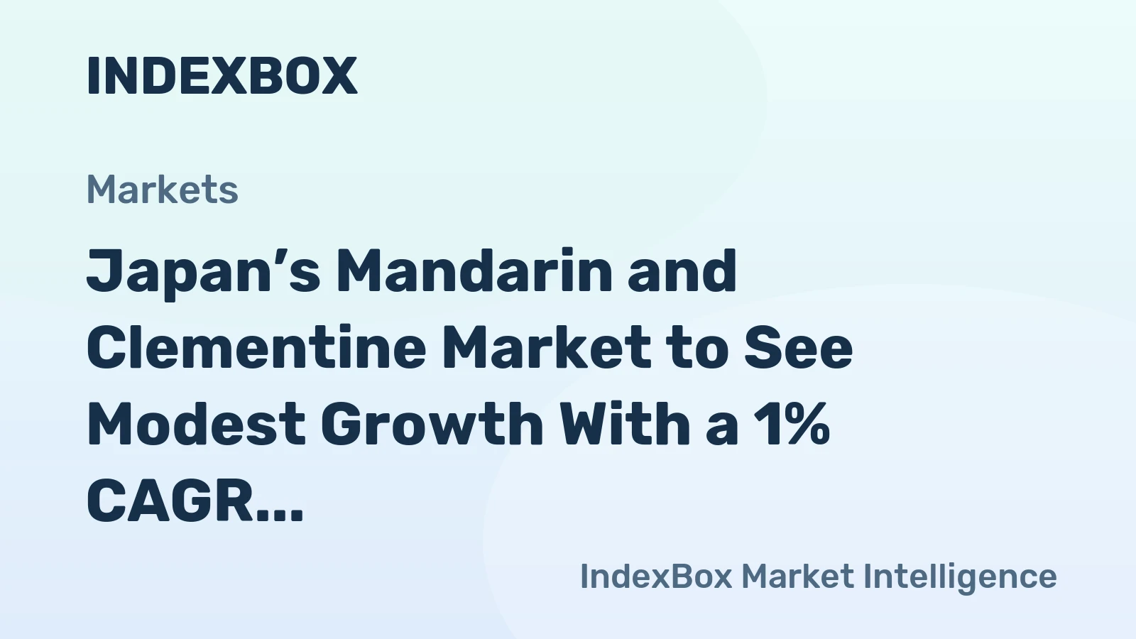 Japan’s Mandarin and Clementine Market to See Modest Growth With a 1% CAGR Through 2035