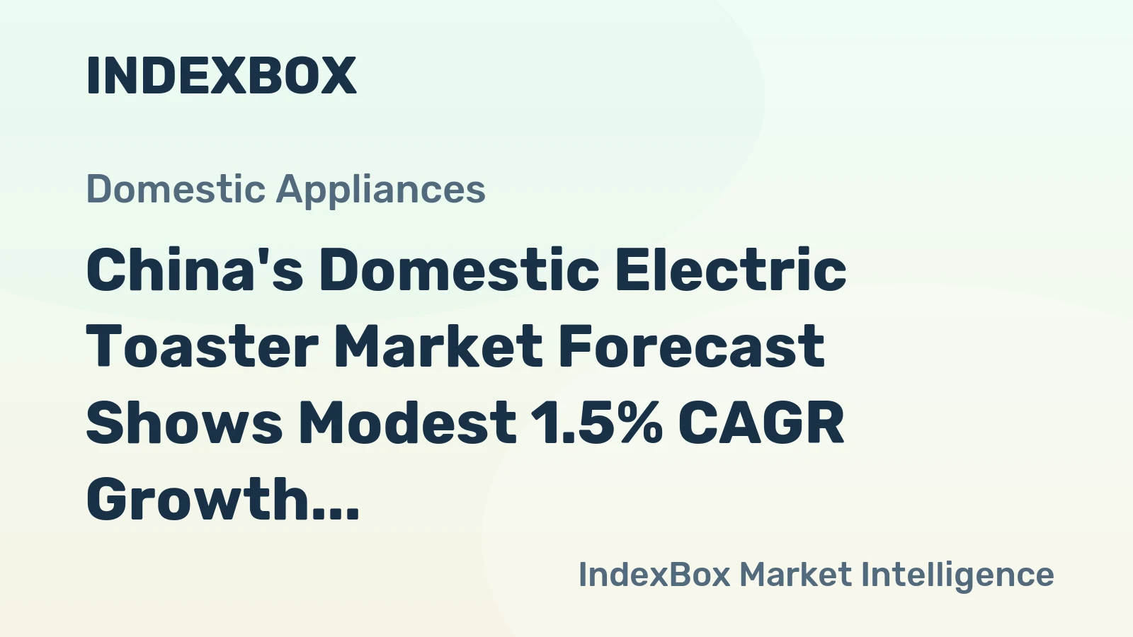 China's Domestic Electric Toaster Market Forecast Shows Modest 1.5% CAGR Growth Through 2035
