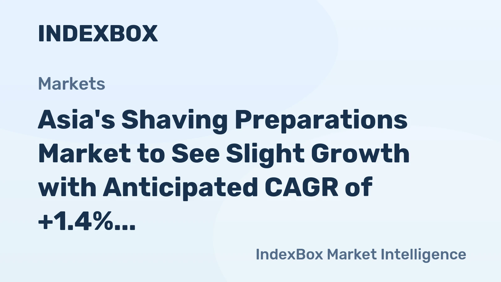 Asia's Shaving Preparations Market to See Slight Growth with Anticipated CAGR of +1.4% through 2035