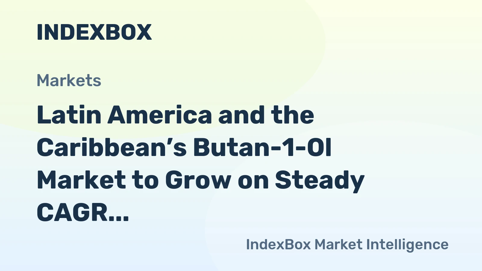Latin America and the Caribbean’s Butan-1-Ol Market to Grow on Steady CAGR of 3.5% Through 2035