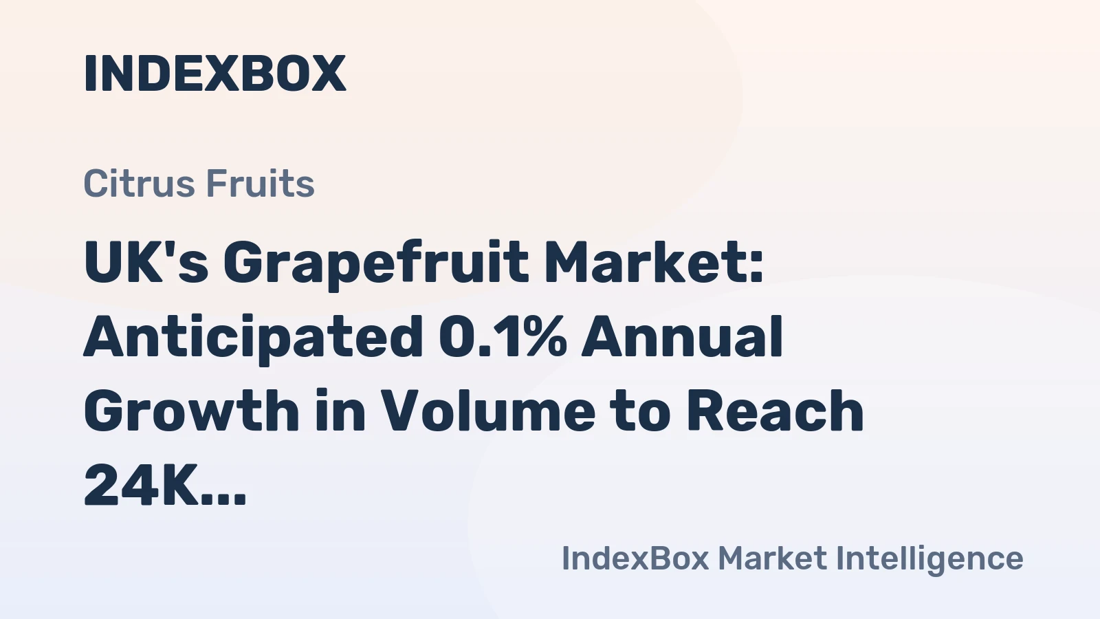 UK's Grapefruit Market: Anticipated 0.1% Annual Growth in Volume to Reach 24K Tons by 2035, with Value Expected to Increase by 0.5% to $24M
